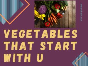 16 Vegetables That Start with U - Dietary Habit